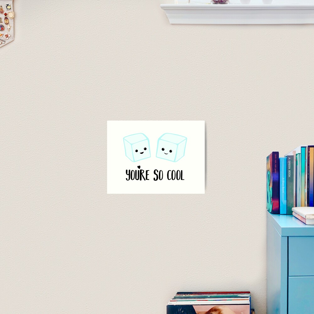 "You're so COOL - Ice Cube - Ice Puns - Valentines Day Puns ...