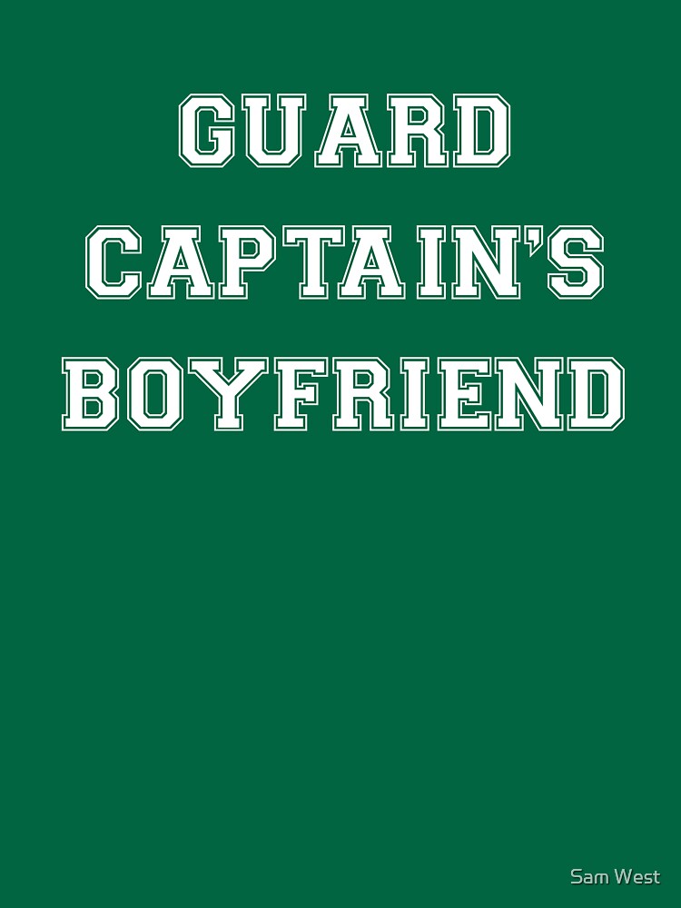 "Guard Captain's Boyfriend" T-shirt for Sale by godlyGentleman ...