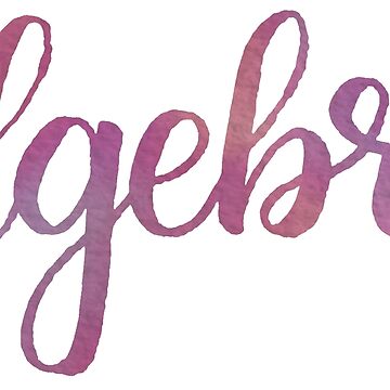 "Algebra Watercolor Calligraphy Label" Sticker for Sale by the-bangs ...
