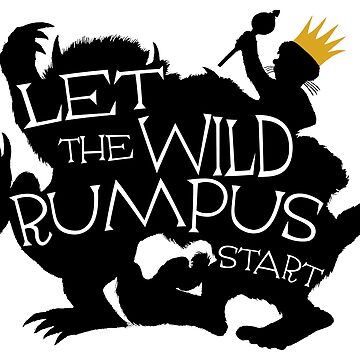 "Where The Wild Things Are - Let the Wild Rumpus Start - Gold Crown ...