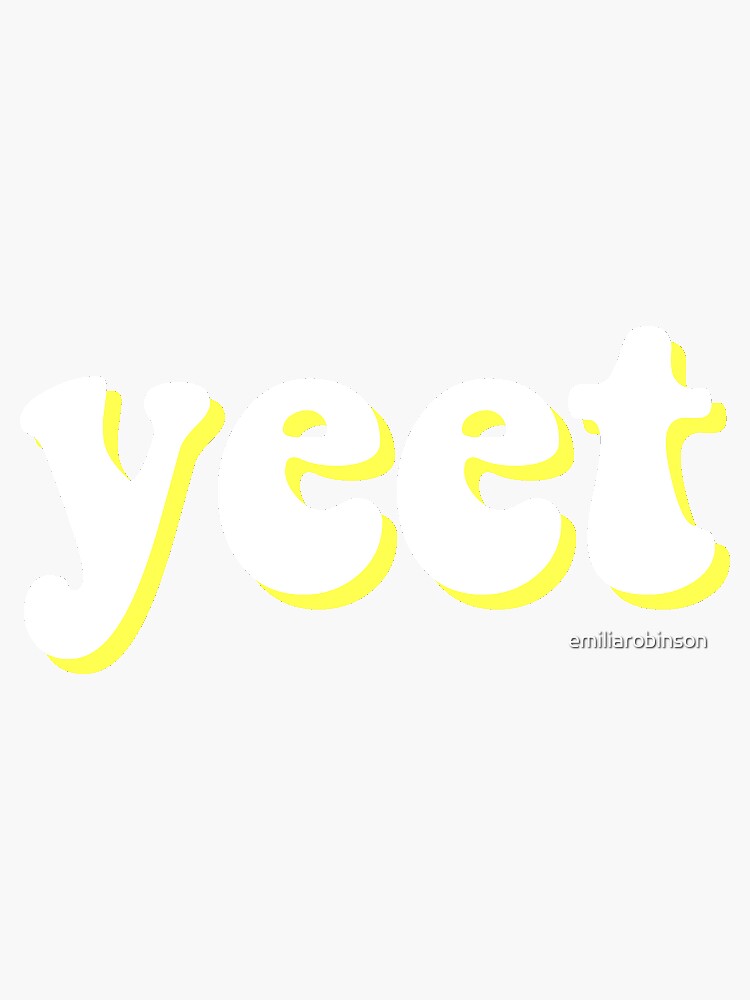 "yeet" Sticker by emiliarobinson | Redbubble