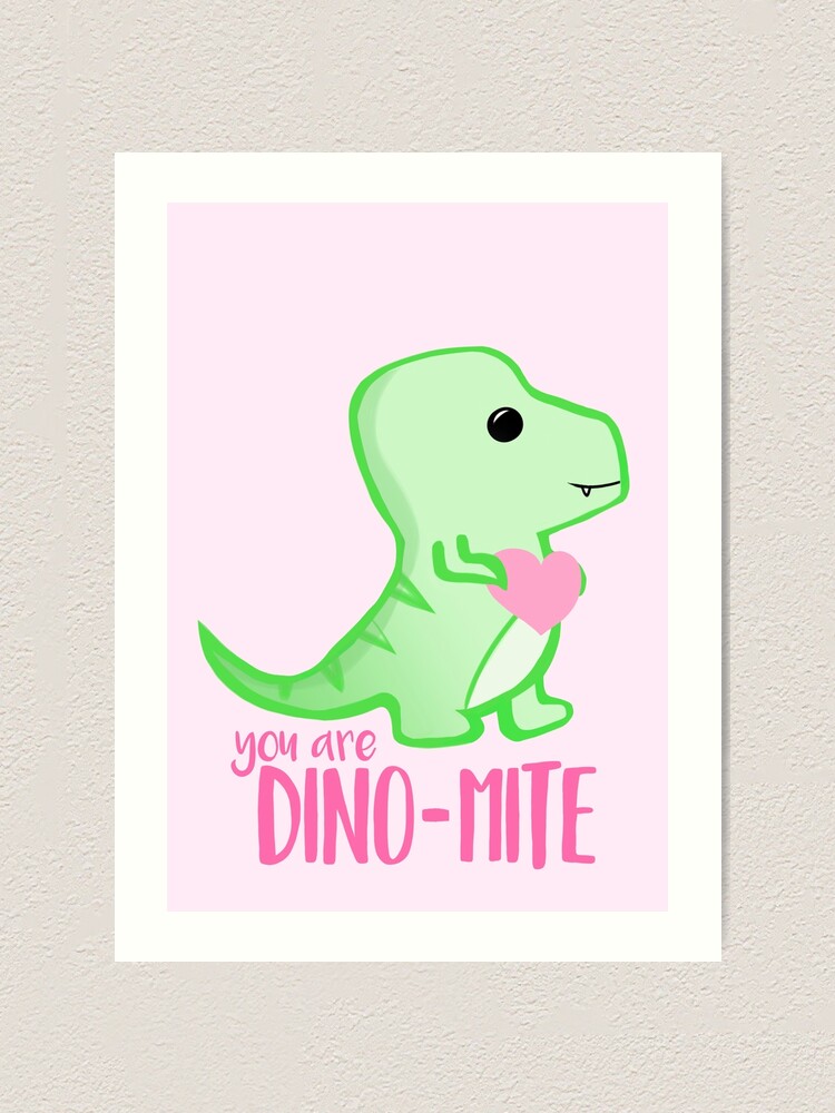 "You're DINO-mite! Dinosaur Pun - Valentines Pun - Anniversary Pun ...