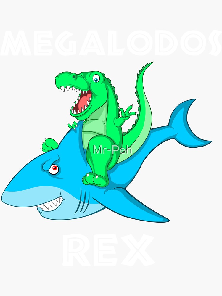 "Tyrannosaurus Meg Dino Megalodon Gift" Sticker by Mr-Peh | Redbubble