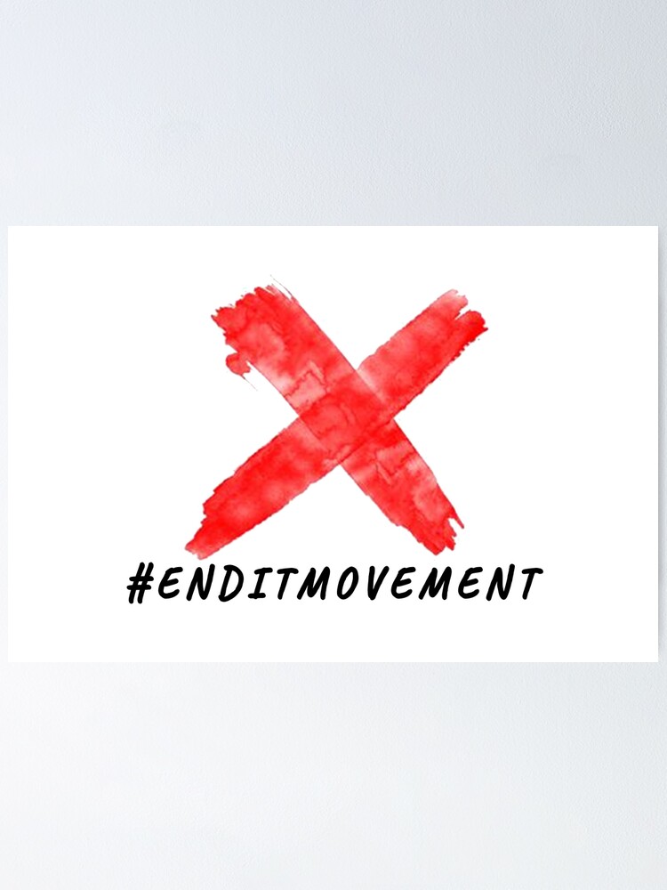 "Endit Movement" Poster by LizzyizzyDesign | Redbubble