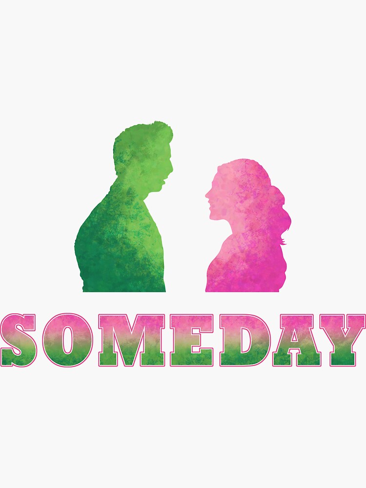"Someday" Sticker for Sale by ToyboyFan101 | Redbubble