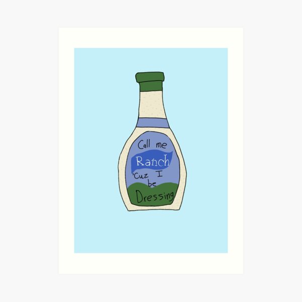 "Ranch Dressing - Meme Drawing Aesthetic" Art Print by RebelApparel ...