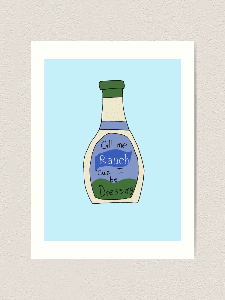 "Ranch Dressing - Meme Drawing Aesthetic" Art Print by RebelApparel ...