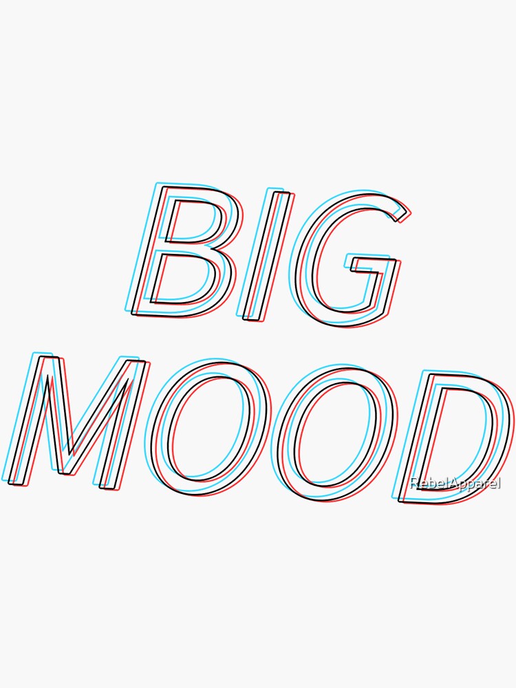 "Big Mood - Trippy Aesthetic Meme Drawing" Sticker by RebelApparel ...