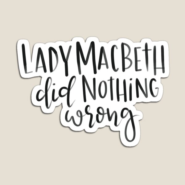 Lady Macbeth Gifts & Merchandise | Redbubble