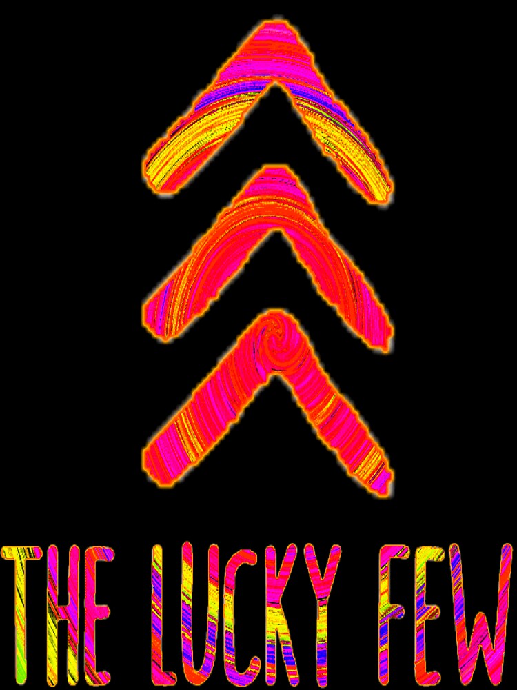"The Lucky Few 3!" T-shirt for Sale by nellyswheels | Redbubble | down ...