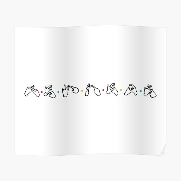 "Friends BSL / AUSLAN" Poster by BSLBear | Redbubble