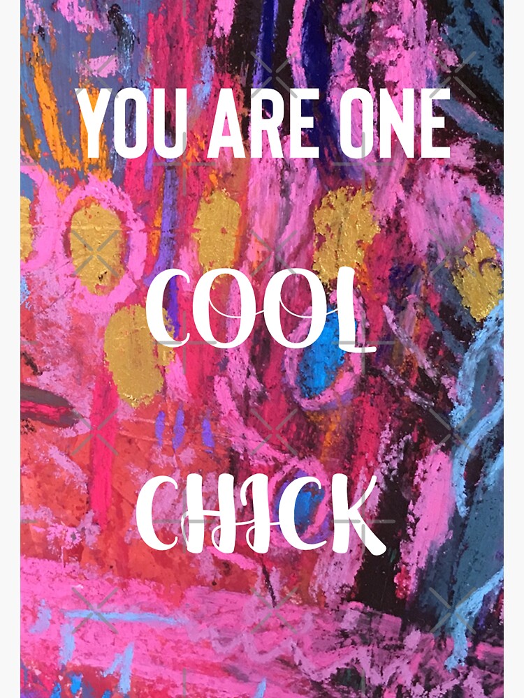 "You Are One Cool Chick - Greetings Card" Sticker by madtoyman | Redbubble