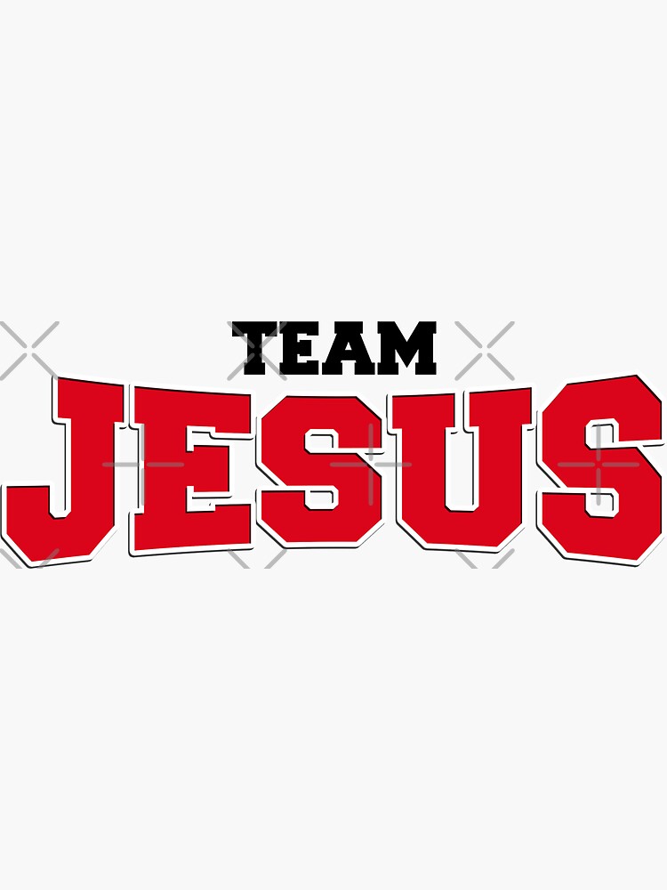 "TEAM JESUS" Sticker for Sale by RicardoTito | Redbubble