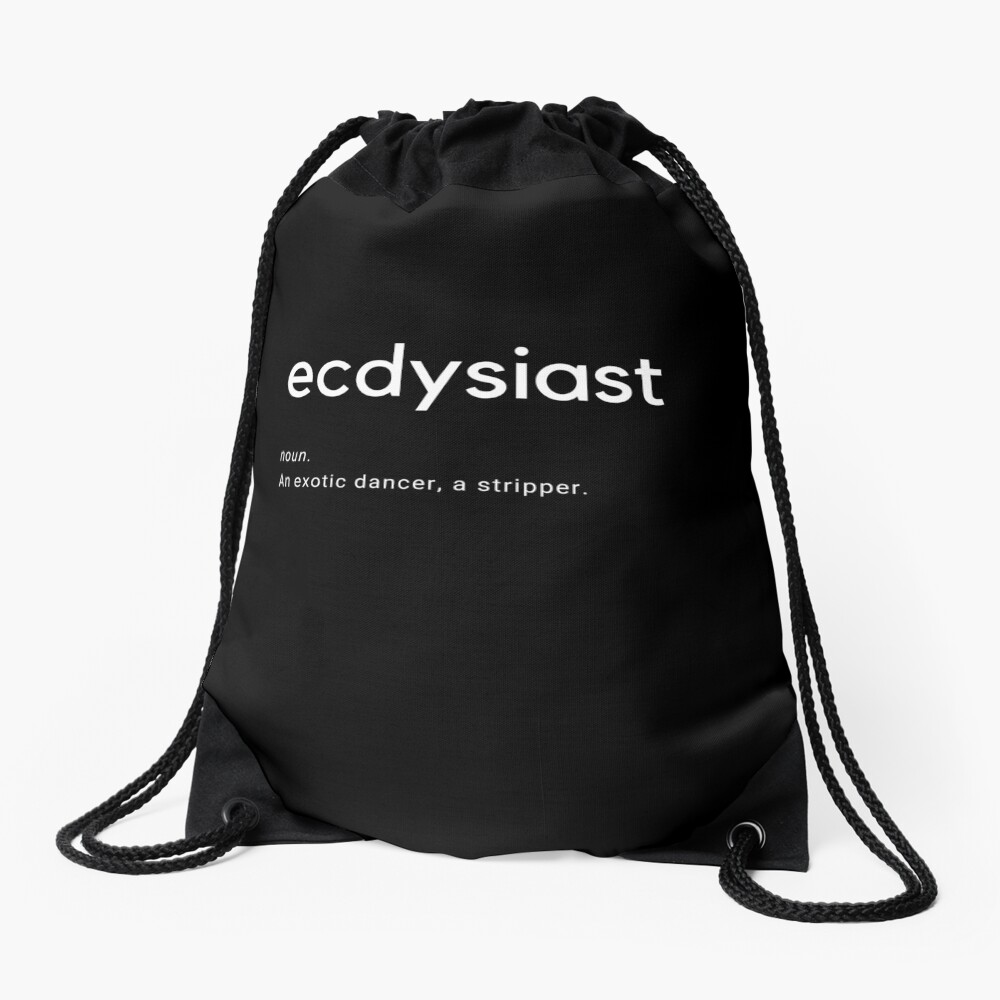 "Ecdysiast" Drawstring Bag for Sale by MrRiddick | Redbubble