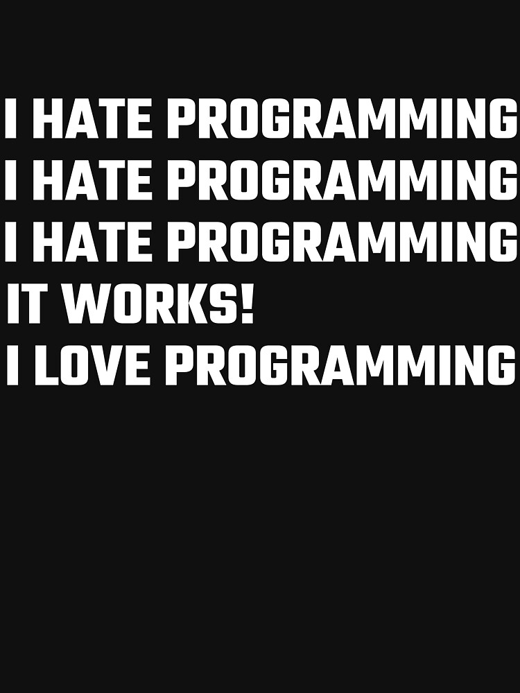 "I Love Programming" T-shirt for Sale by evahhamilton | Redbubble ...