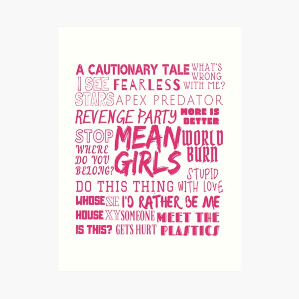 Mean Girls Art Print For Sale By Shinysylvieon Redbubble
