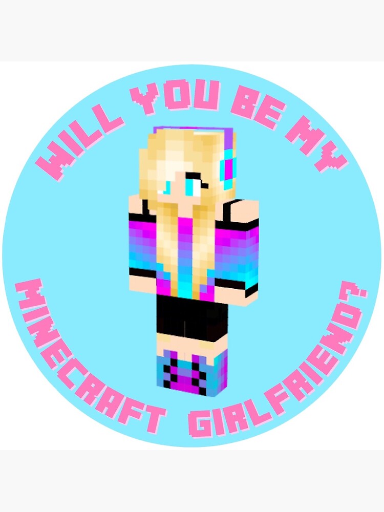 "will you be my minecraft girlfriend?" Photographic Print for Sale by ...