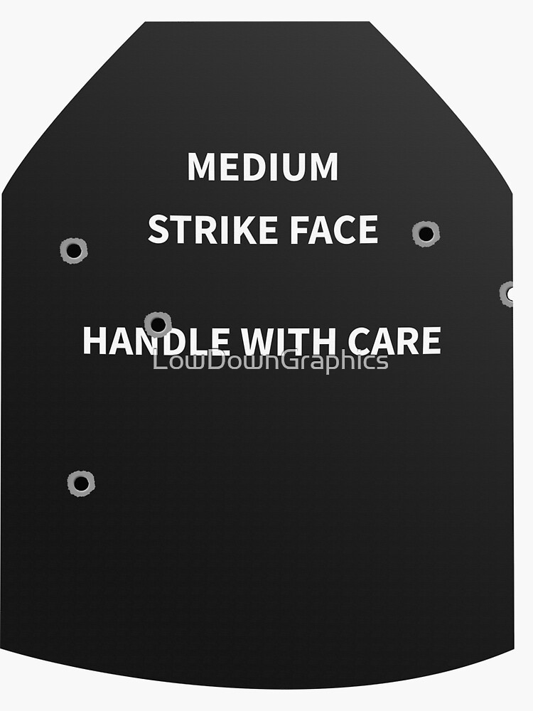 "DAMAGED SAPI PLATE- MEDIUM STRIKE FACE HANDLE WITH CARE" Sticker by ...