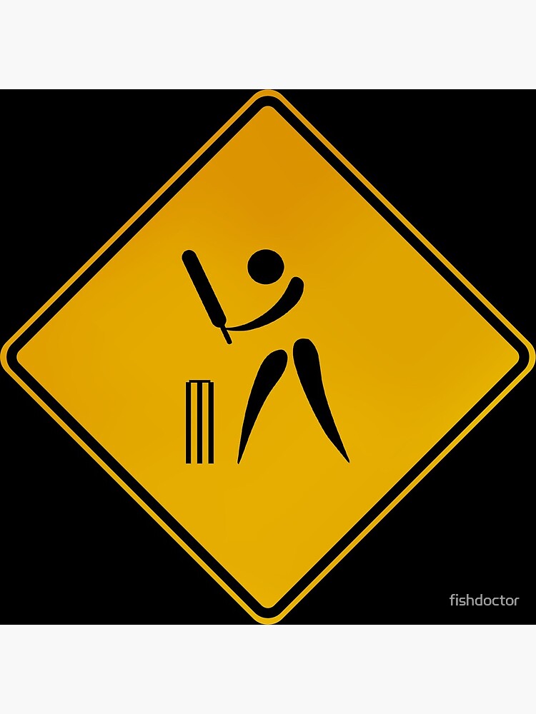 "Cricket - Warning Sign" Art Print by fishdoctor | Redbubble