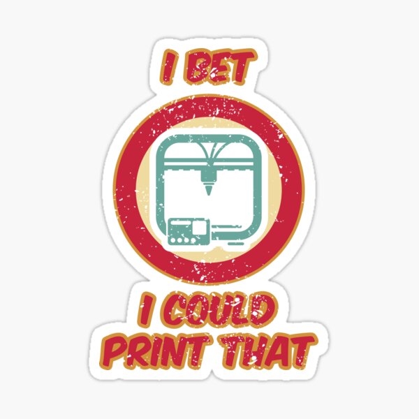 3d Printer Stickers | Redbubble