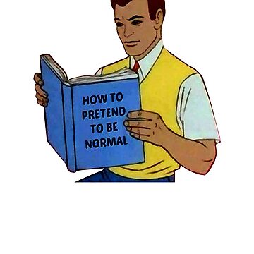 "How to pretend to be normal funny meme book reader weird lover gift t ...