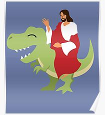 Jesus Riding Dinosaur Posters | Redbubble