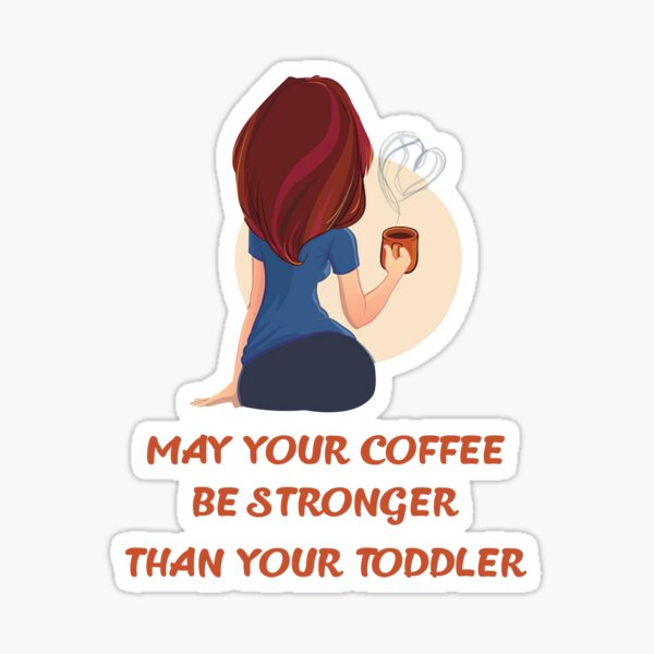 "Funny Coffee Design - Coffee Makes Me Poop Design" Sticker by JuditR ...