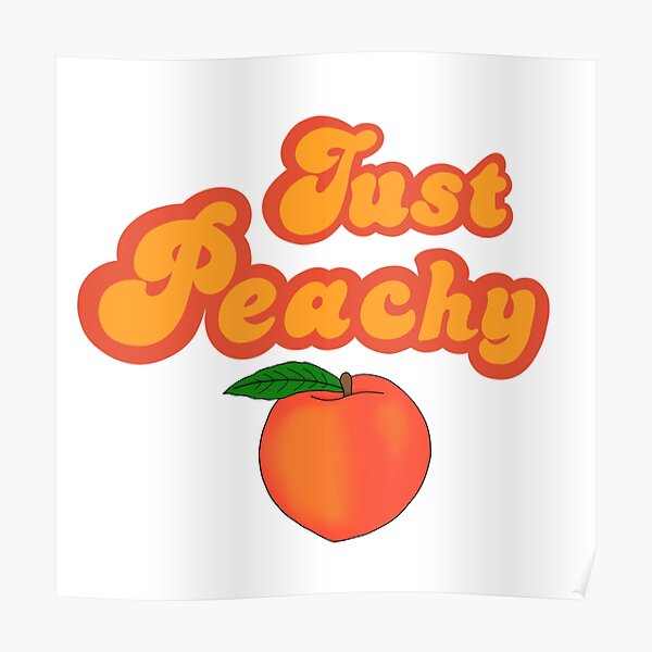 "Just peachy" Poster for Sale by Jasmwills | Redbubble