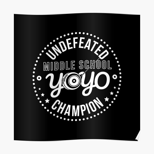 "The Undefeated Yoyo Champ" Poster for Sale by MartineMeeka | Redbubble