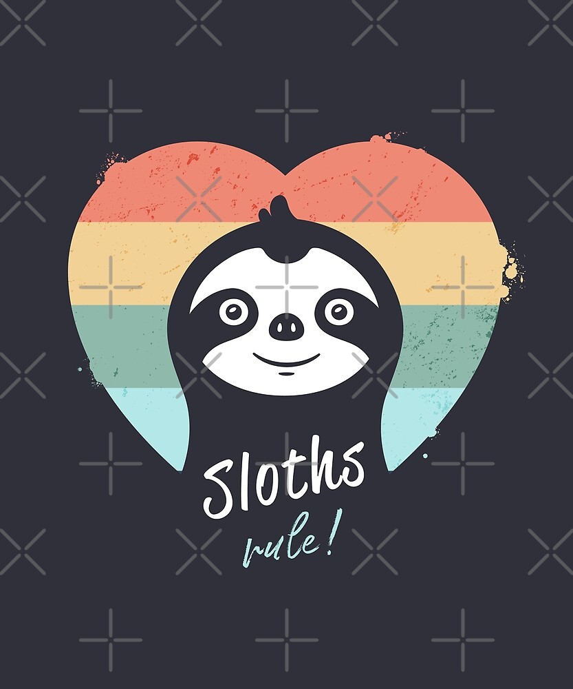 "Sloths Rule" by zoljo | Redbubble
