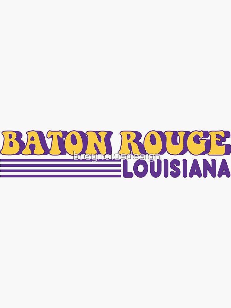 "Baton Rouge, Louisiana" Sticker for Sale by breynoldsdesign | Redbubble