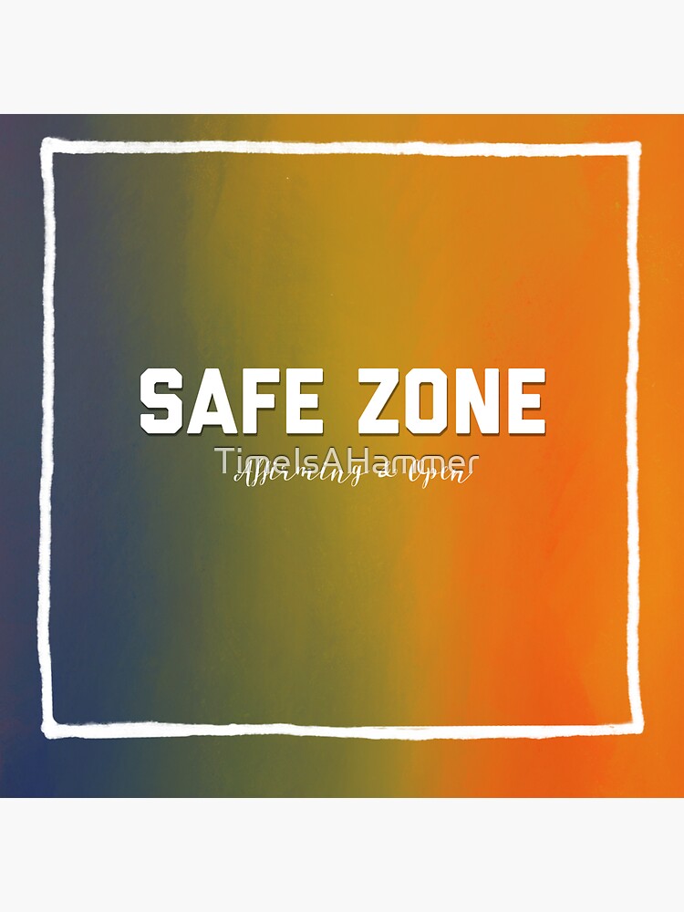 "Safe Zone" Sticker for Sale by TheJill | Redbubble