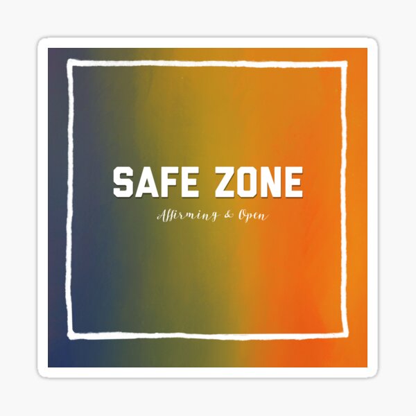 "Safe Zone" Sticker for Sale by TheJill | Redbubble