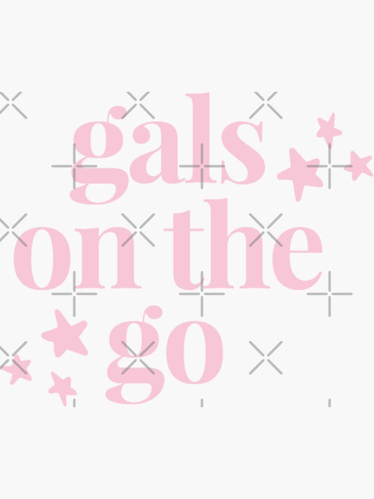 "gals on the go" Sticker by stickersbycare | Redbubble