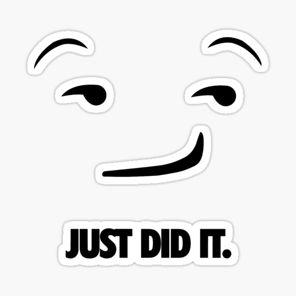 "JUST DO IT EMOJI JUST DID IT" Sticker for Sale by MHprodesigner ...