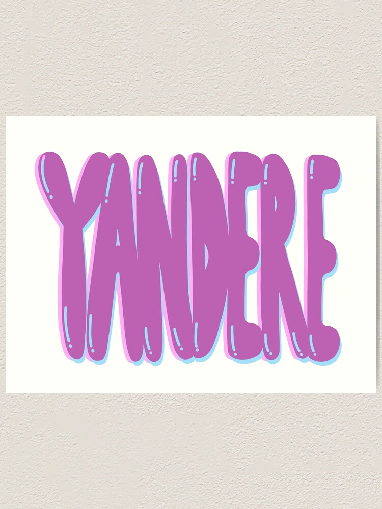 "Kawaii Yandere bubble letters" Art Print by Knaifu-Waifu | Redbubble