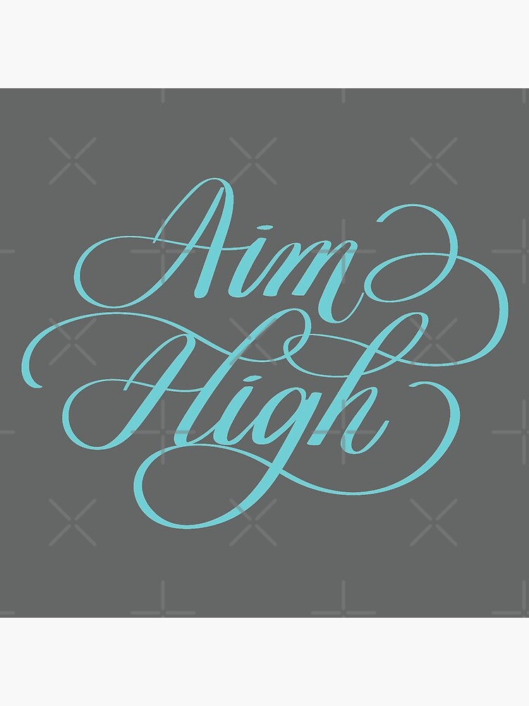 "Aim High- Modern Calligraphy Hand Lettering Designs" Acrylic Block by ...