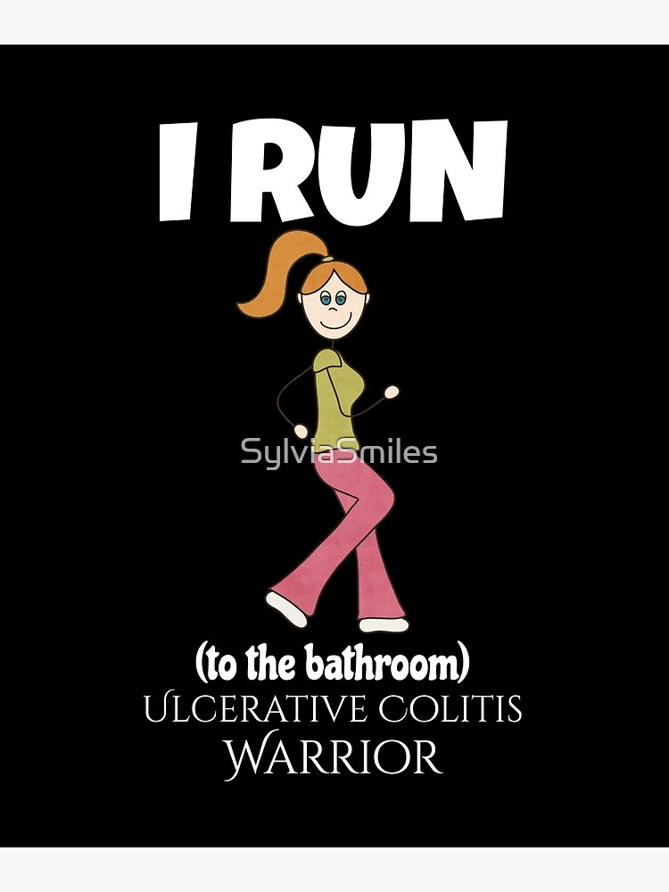 "Ulcerative Colitis Funny Bathroom IBD Humor" Art Print by SylviaSmiles ...