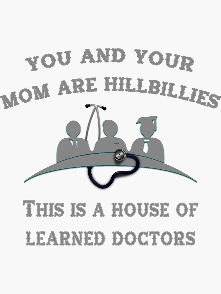 "This is a House of Learned Doctors" Sticker for Sale by Mark5ky ...