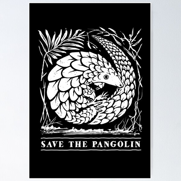 "Endangered Wildlife - Save The Pangolin" Poster for Sale by Bangtees ...