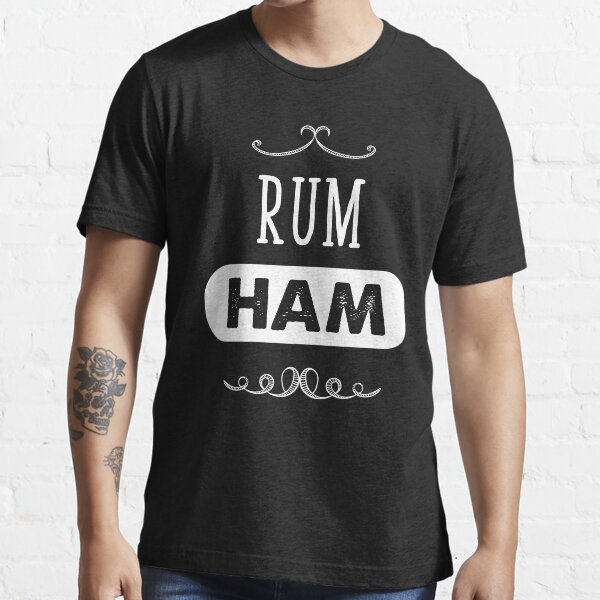 "Rum Ham" T-shirt for Sale by alexmichel | Redbubble | rum ham t-shirts ...