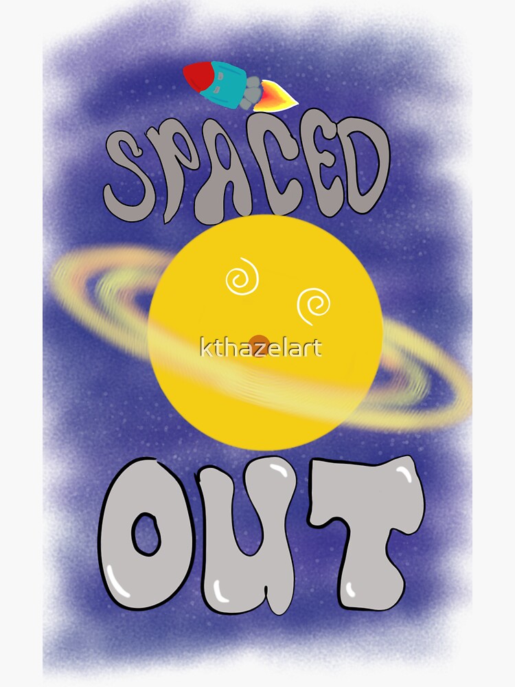 "Spaced Out" Sticker for Sale by kthazelart | Redbubble