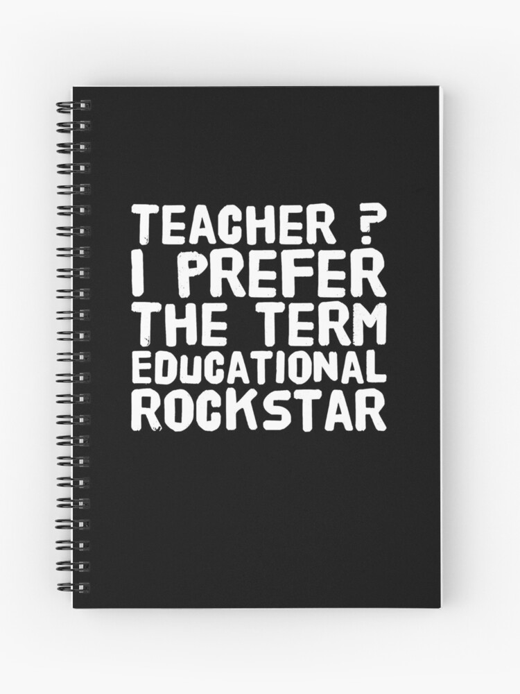 "Teacher ? I prefer the term educational rockstar - teacher gift ...