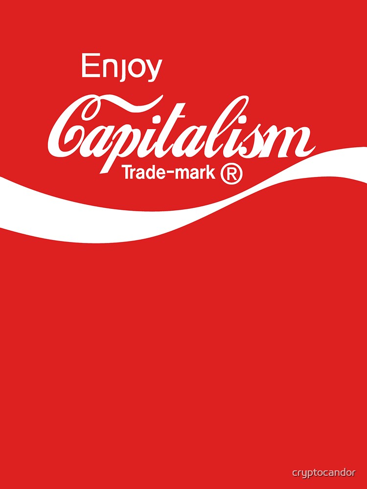 "Enjoy Capitalism!" T-shirt by cryptocandor | Redbubble