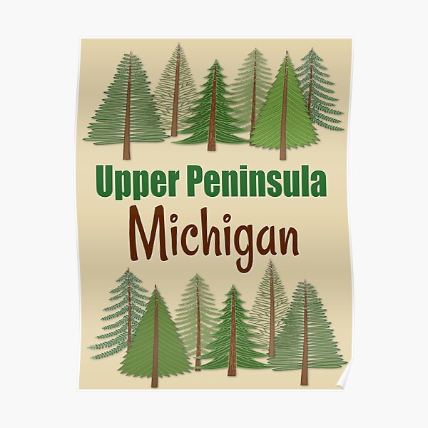"Michigan Upper Peninsula Logo" Poster by sweetpea73 | Redbubble