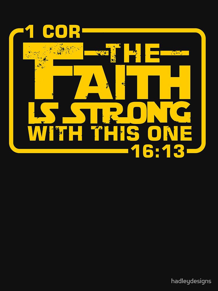 "The Faith is strong with this one Christian Funny" Essential T-Shirt ...