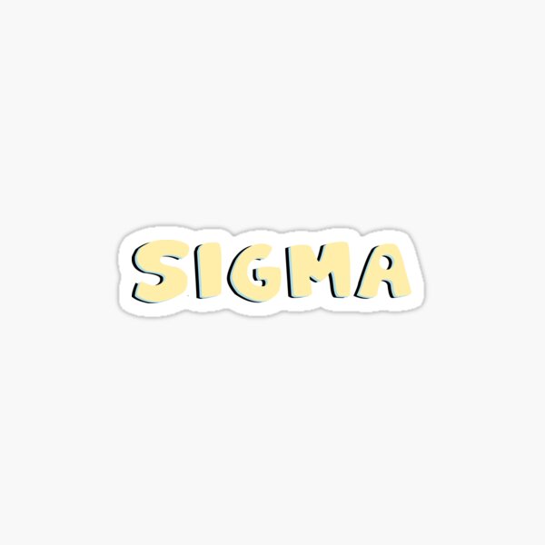 "sigma" Sticker for Sale by aislingodonnell | Redbubble