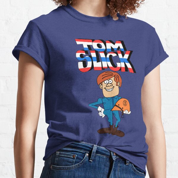 Tom Slick T-Shirts | Redbubble
