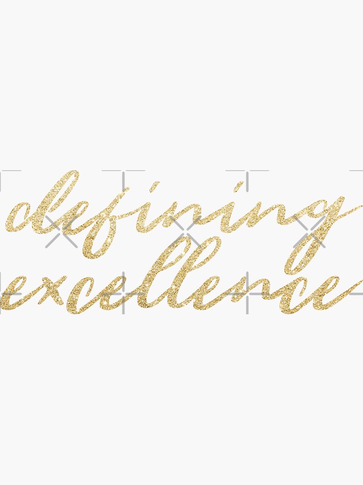 "DEFINING EXCELLENCE" Sticker for Sale by christikdesigns | Redbubble