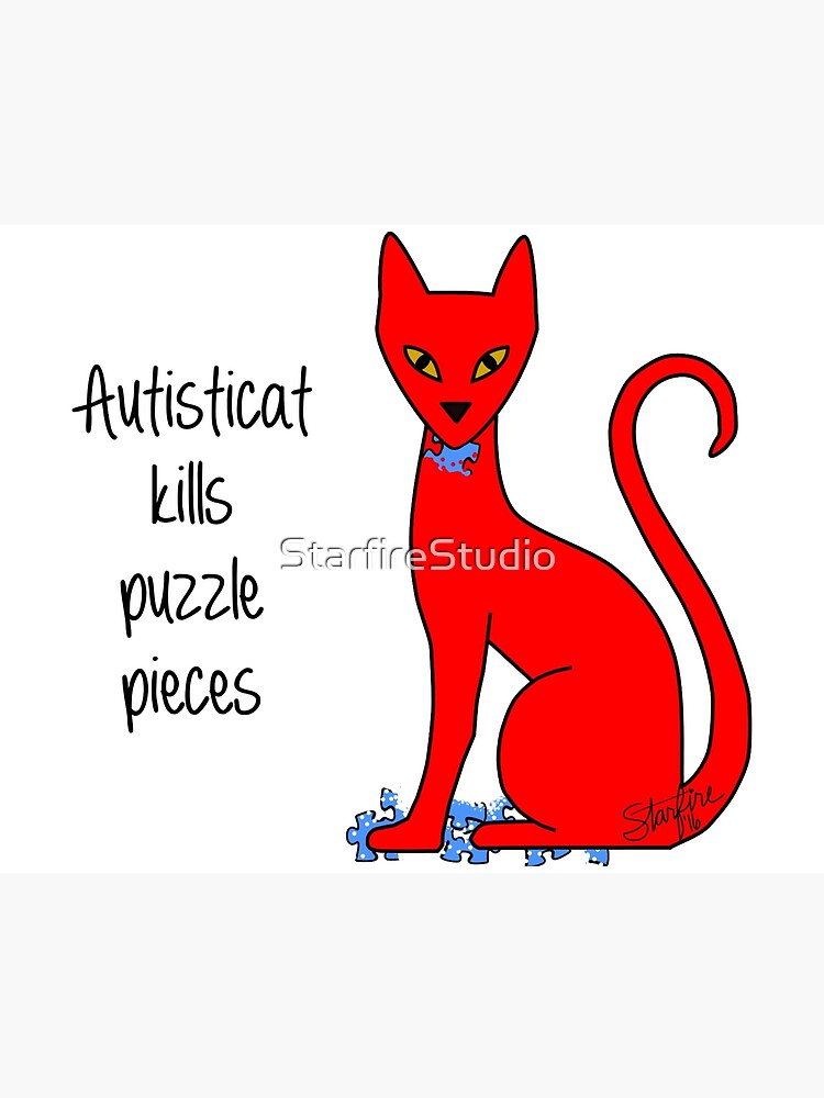 "Autisticat kills puzzle pieces" Poster for Sale by StarfireStudio ...